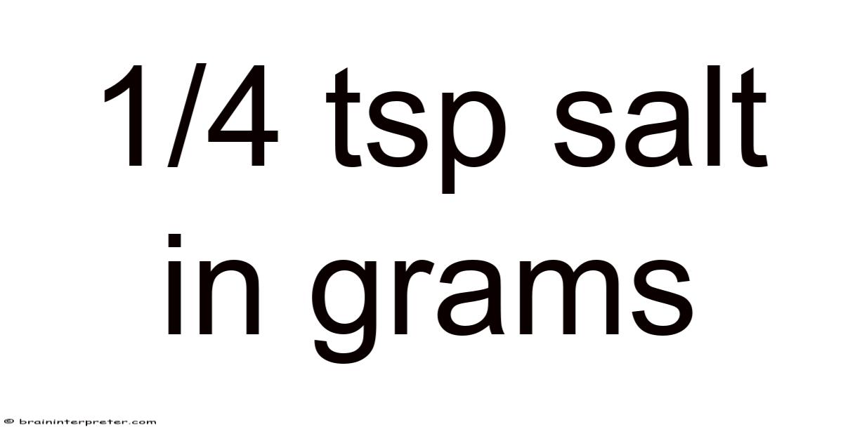 1/4 Tsp Salt In Grams