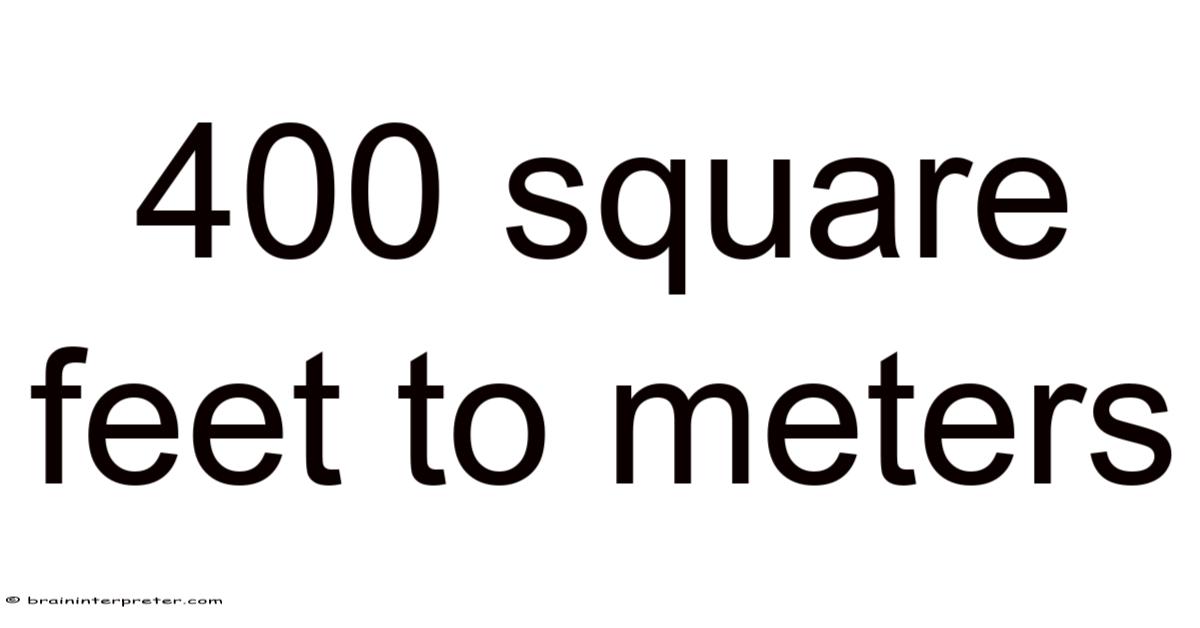400 Square Feet To Meters
