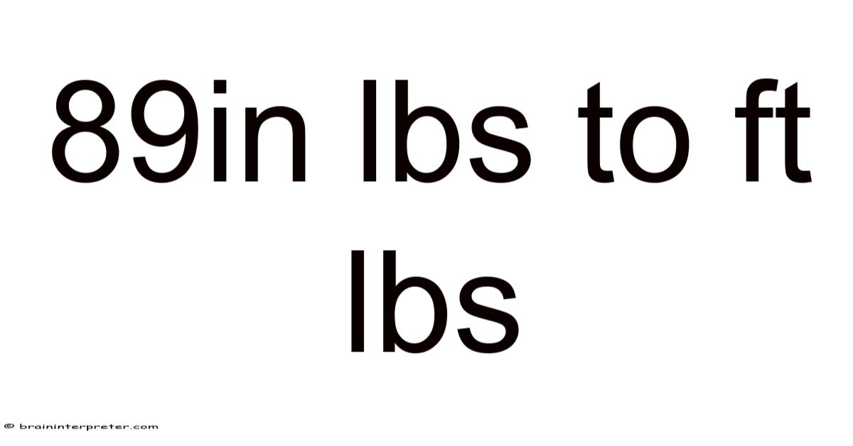 89in Lbs To Ft Lbs
